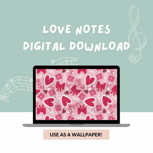 Love Notes Wallpaper DIGITAL DOWNLOAD – Musically Minted